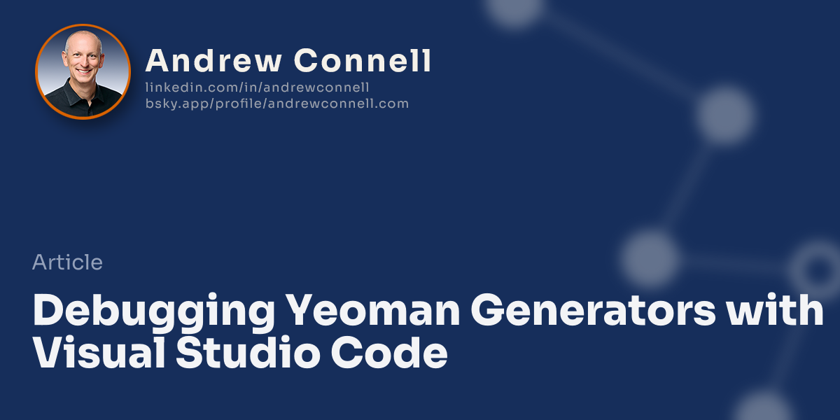 Debugging Yeoman Generators with Visual Studio Code