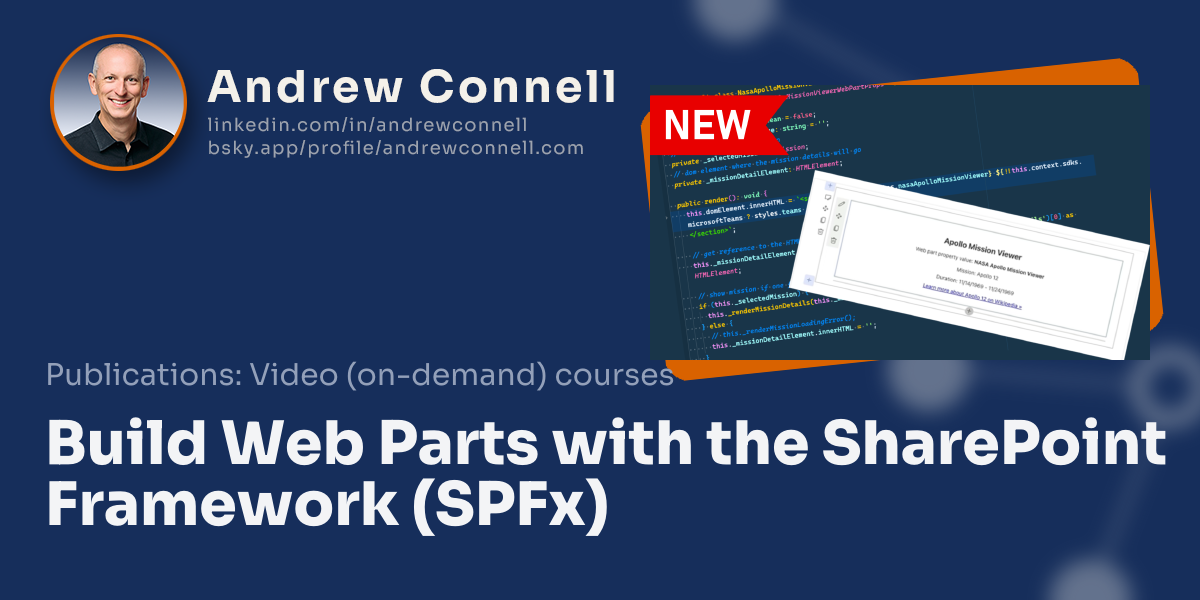 Build Web Parts with the SharePoint Framework (SPFx)