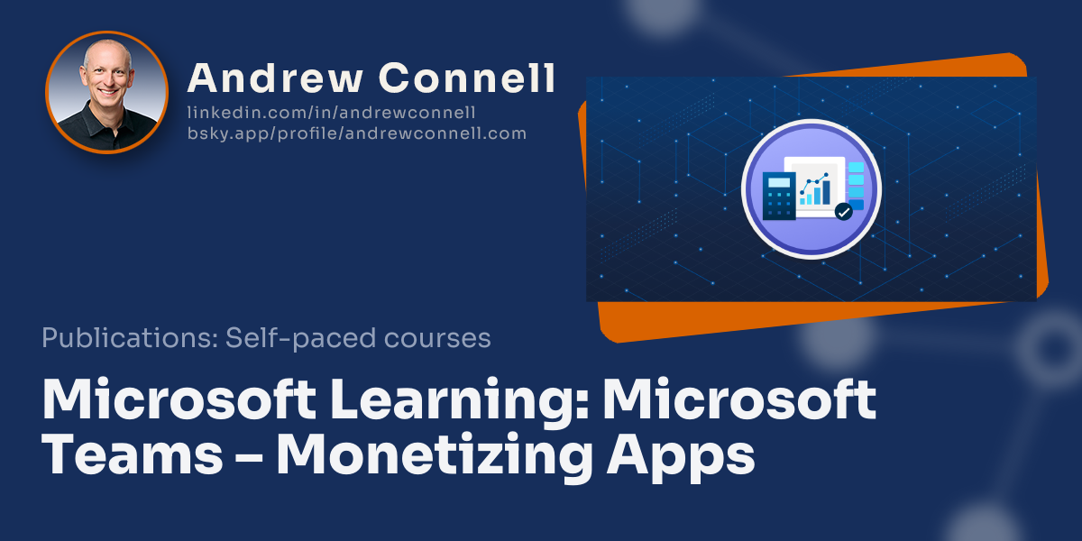 Microsoft Learning: Microsoft Teams – Monetizing Apps